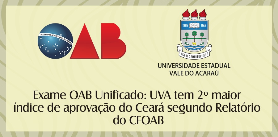 Exame OAB Unificado: UVA tem 2º maior índice de aprovação do Ceará ...