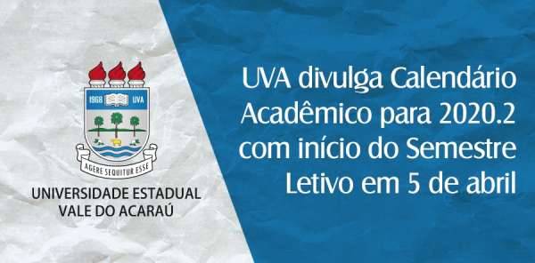 UVA divulga Calendário Acadêmico para 2020.2 com início do Semestre ...