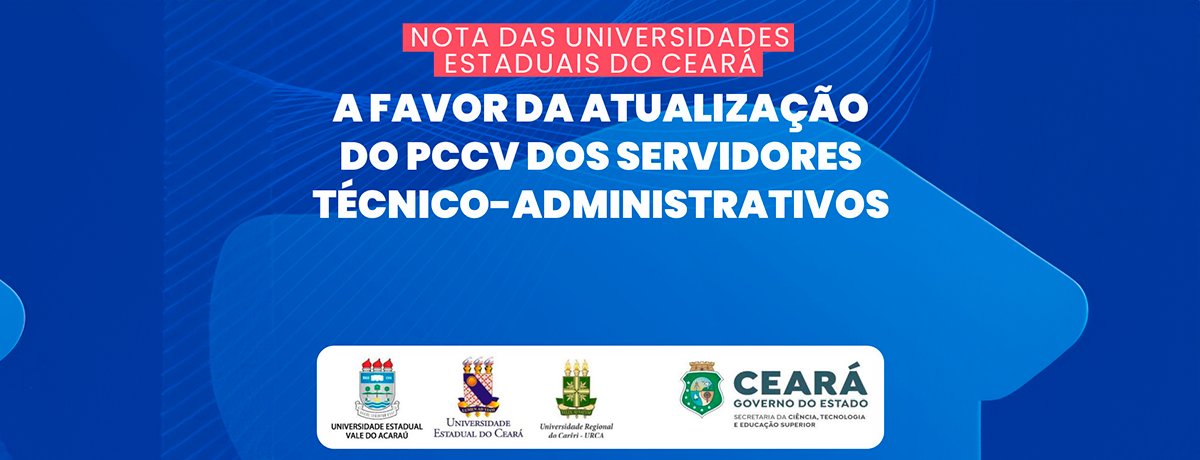 NOTA DAS UNIVERSIDADES ESTADUAIS DO CEARÁ A FAVOR DA ATUALIZAÇÃO DO ...